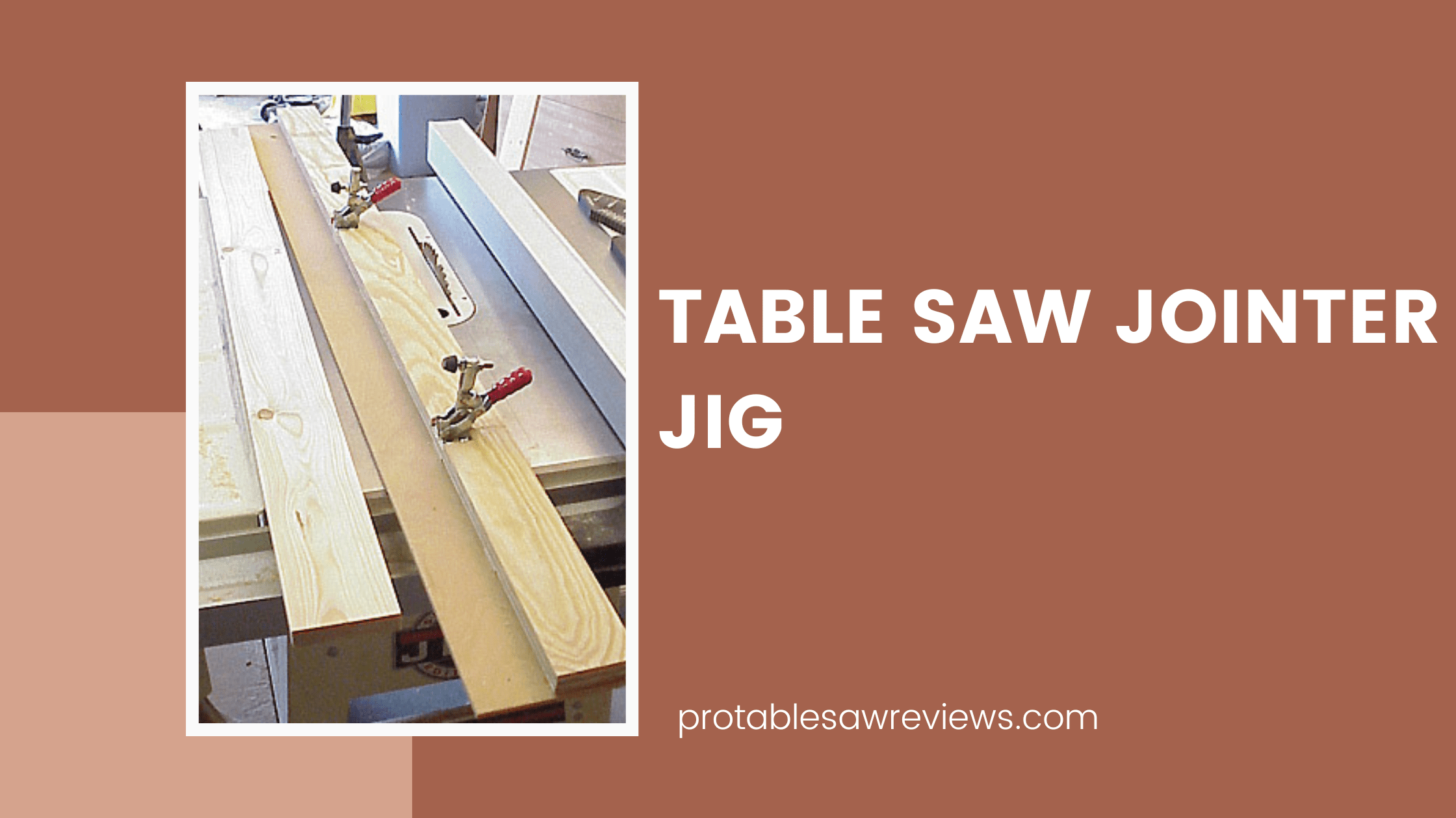 Jointer Jig for Table Saw: The Ultimate Guide to Perfectly Straight Edges