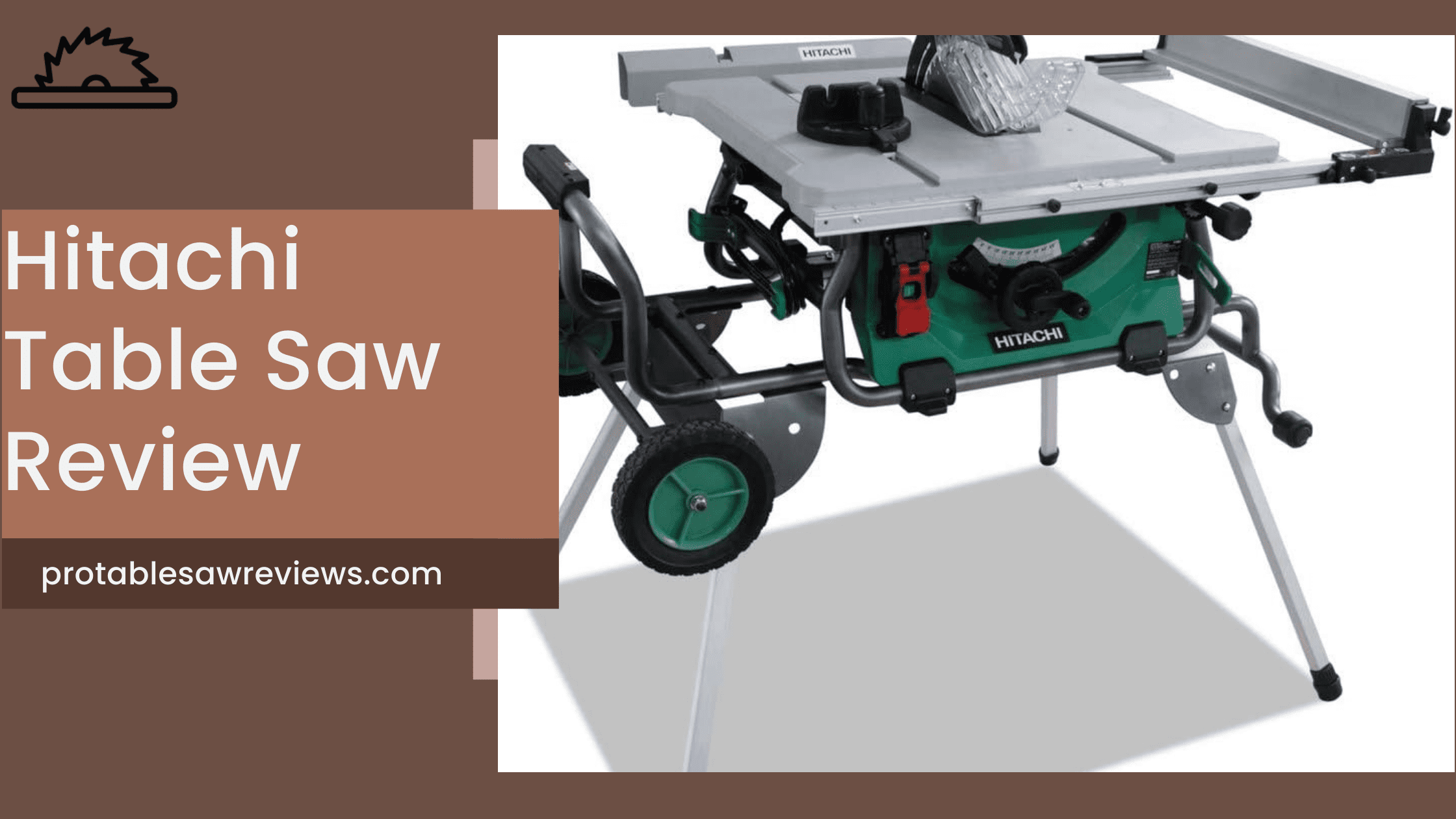 Hitachi Table Saw Review (2025): In-Depth Analysis